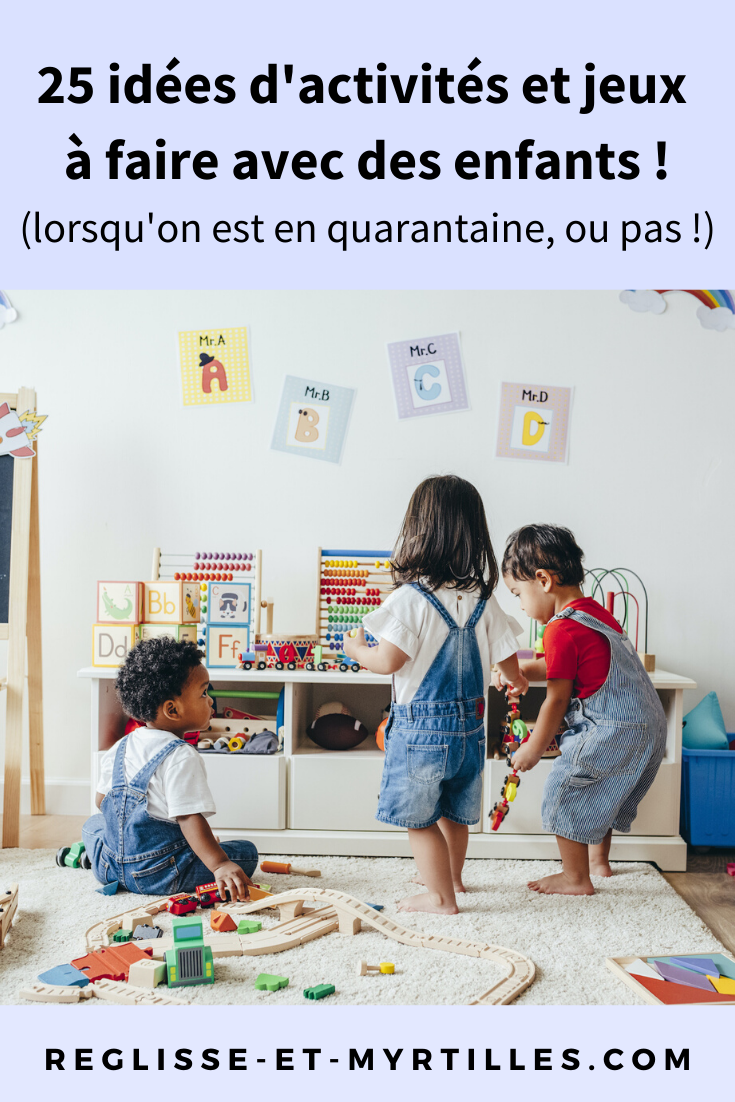 25 idées d'activités et jeux à faire avec des enfants à la maison ...