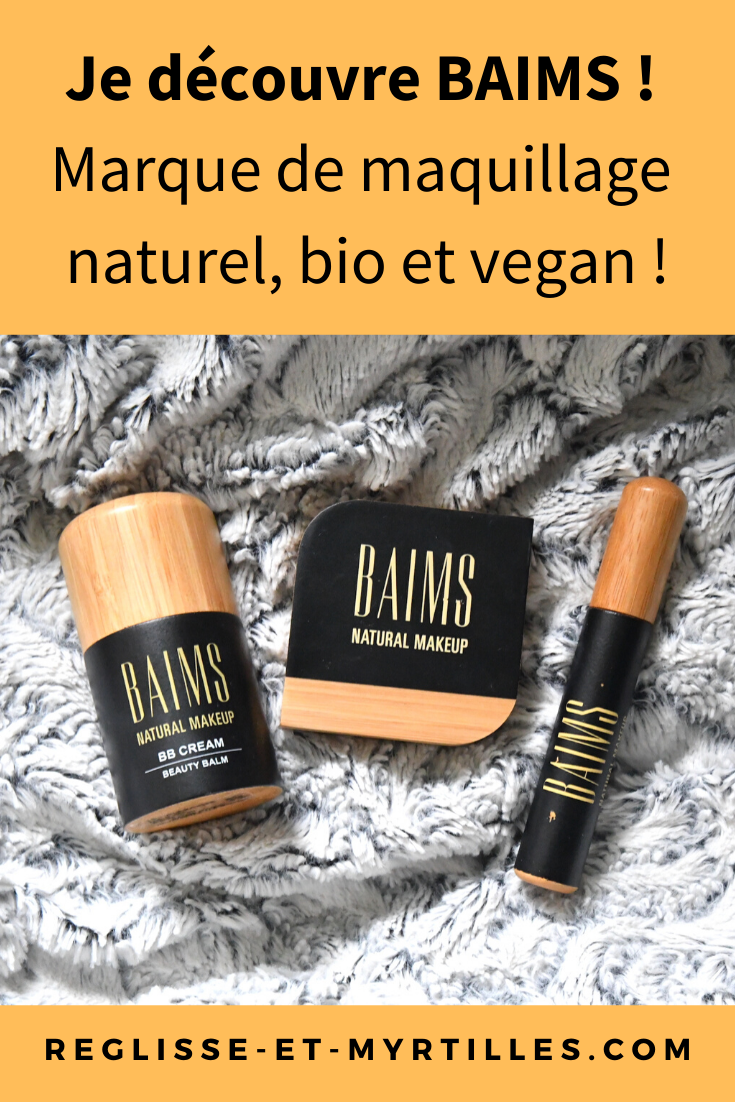 Je découvre BAIMS : maquillage naturel, bio et vegan ! - Réglisse ...