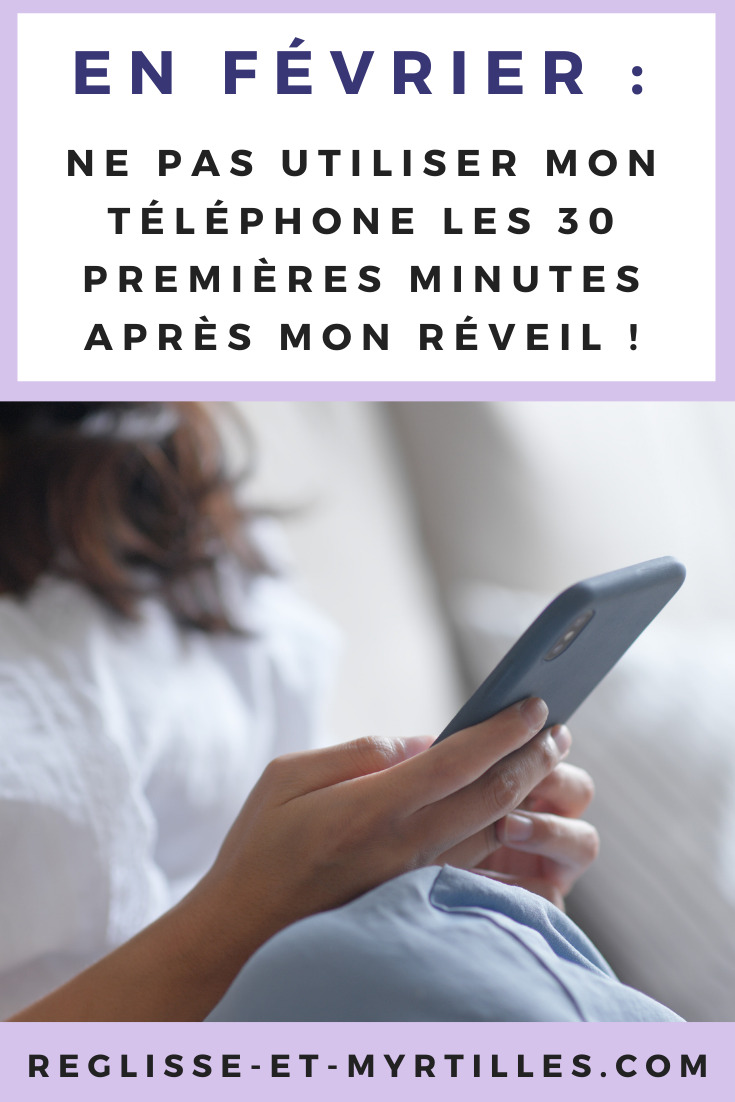 Ne pas utiliser mon téléphone les 30 premières minutes après mon réveil ...
